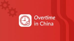 China’s Overtime Rules Explained - Kinyu